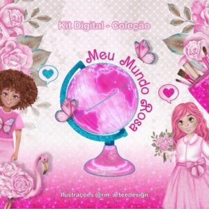 Kit Digital | Meu Mundo Rosa - Drive da Cris