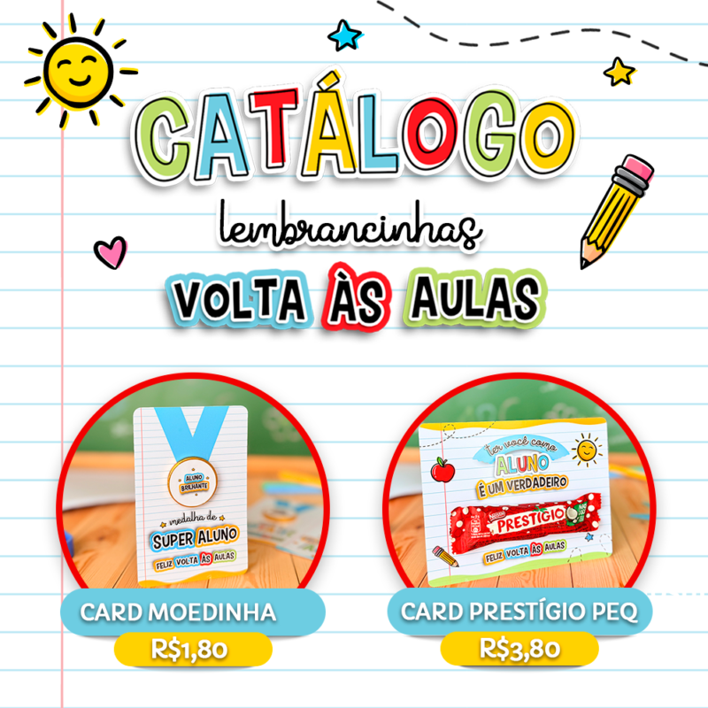 CATÁLOGO MIMOS VOLTA ÀS AULAS 2025 - Drive da Cris