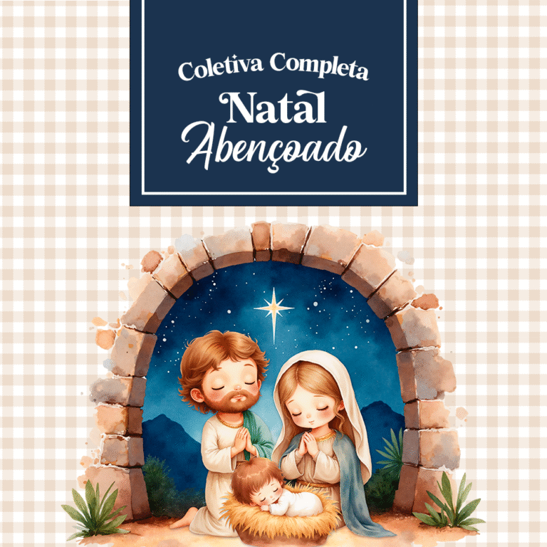 COLETIVA COMPLETA NATAL ABENÇOADO 2025 + Catálogo - Drive da Cris